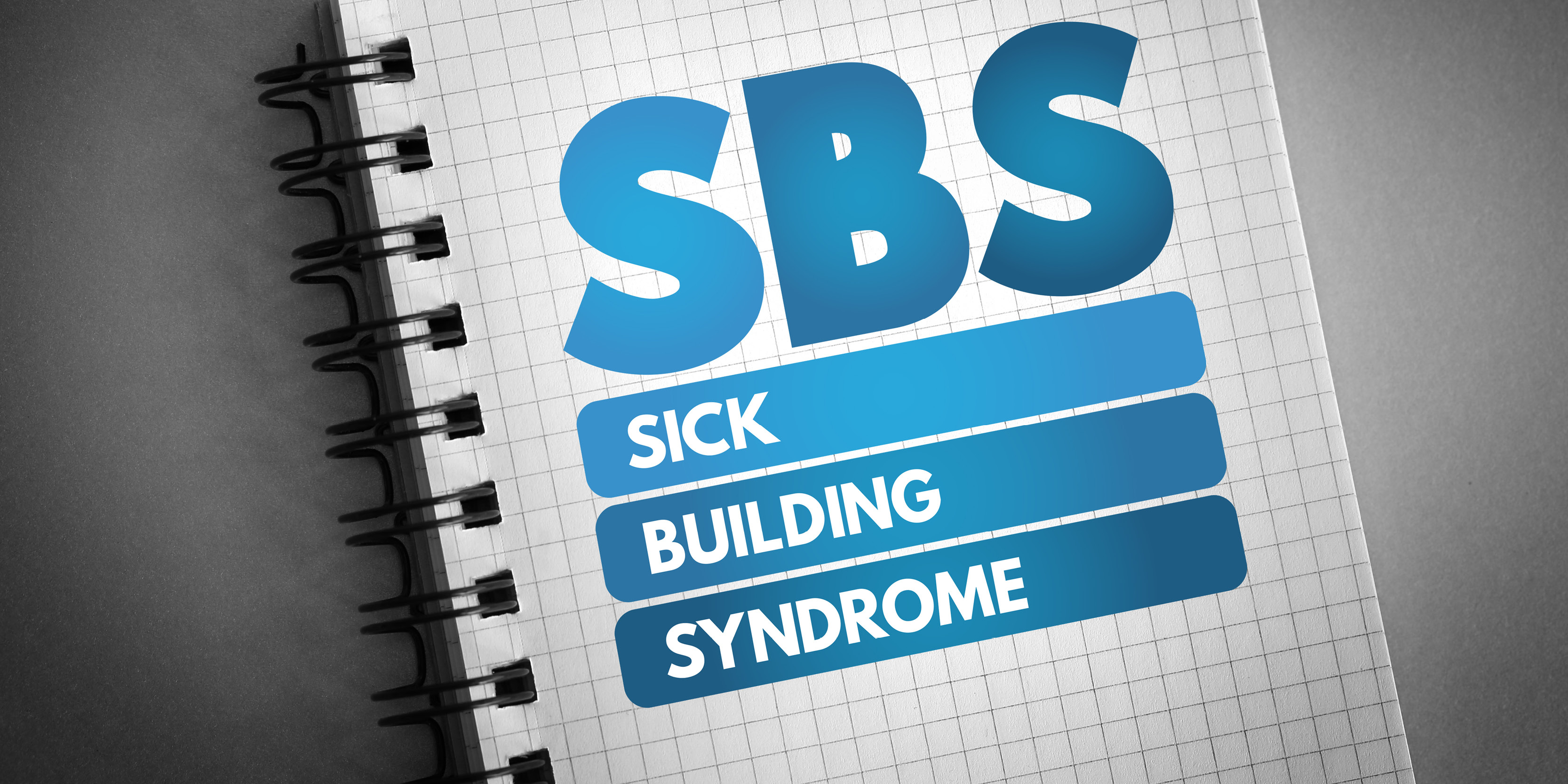 HVAC Technical Blog | How to Address Sick Building Syndrome | Cam